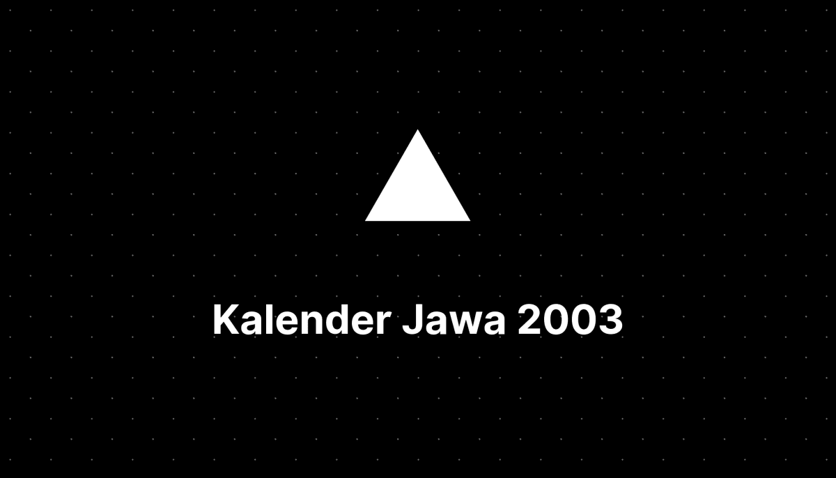 Kalender Jawa Tahun 2003 Lengkap dengan Weton | Kalenderize