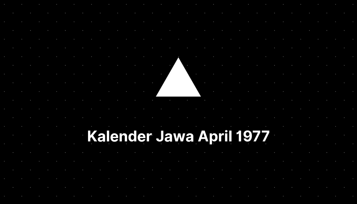 Kalender Jawa April Tahun 1977 Lengkap dengan Weton | Kalenderize