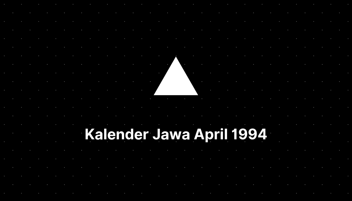 Kalender Jawa April Tahun 1994 Lengkap dengan Weton | Kalenderize