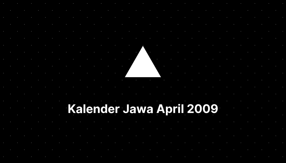 Kalender Jawa April Tahun 2009 Lengkap dengan Weton | Kalenderize