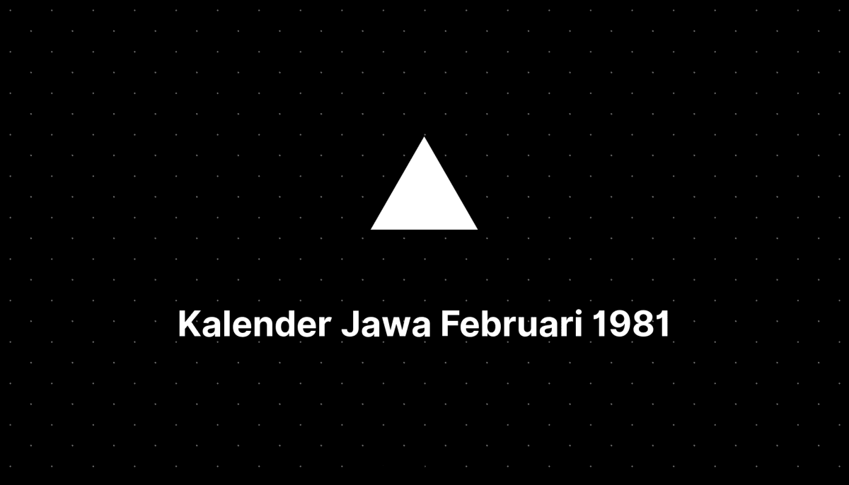 Kalender Jawa Februari Tahun 1981 Lengkap dengan Weton | Kalenderize