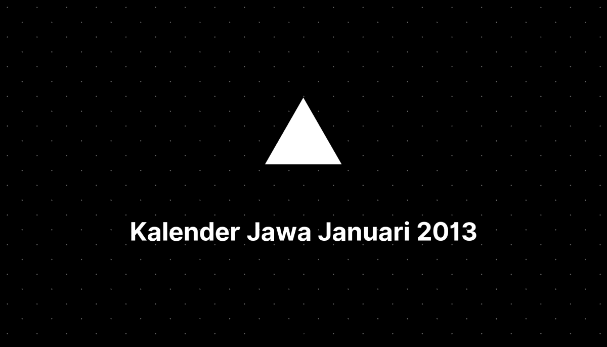 Kalender Jawa Januari Tahun 2013 Lengkap dengan Weton | Kalenderize