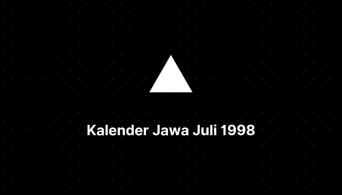 Kalender Jawa Juli Tahun 1998 Lengkap dengan Weton | Kalenderize
