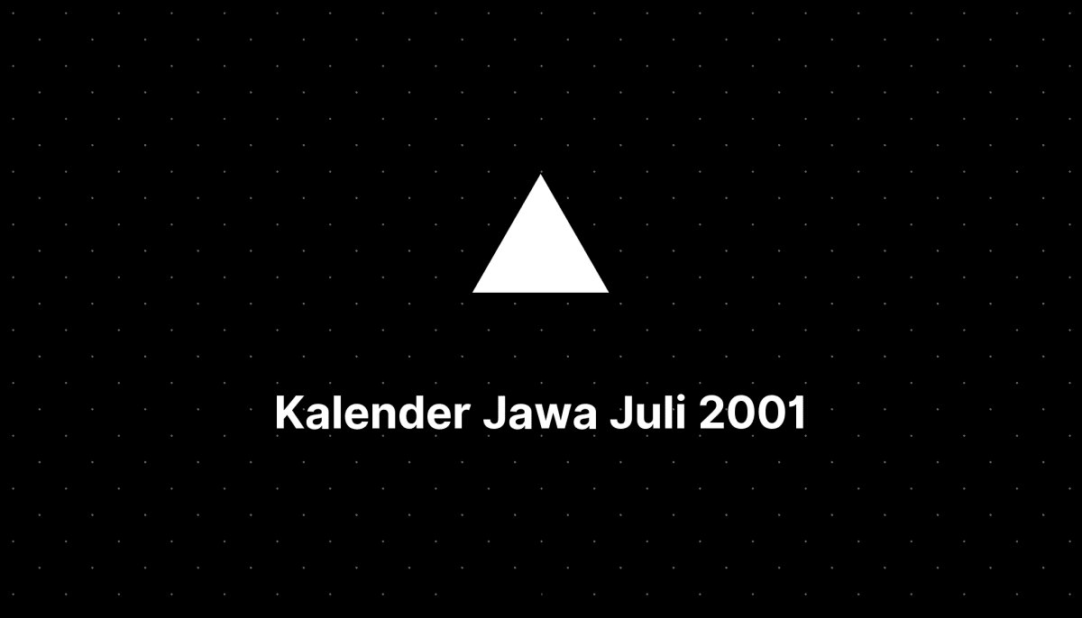 Kalender Jawa Juli Tahun 2001 Lengkap dengan Weton | Kalenderize
