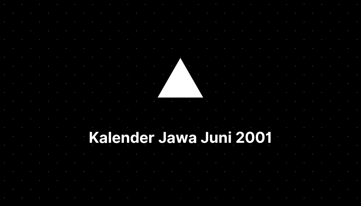 Kalender Jawa Juni Tahun 2001 Lengkap dengan Weton | Kalenderize