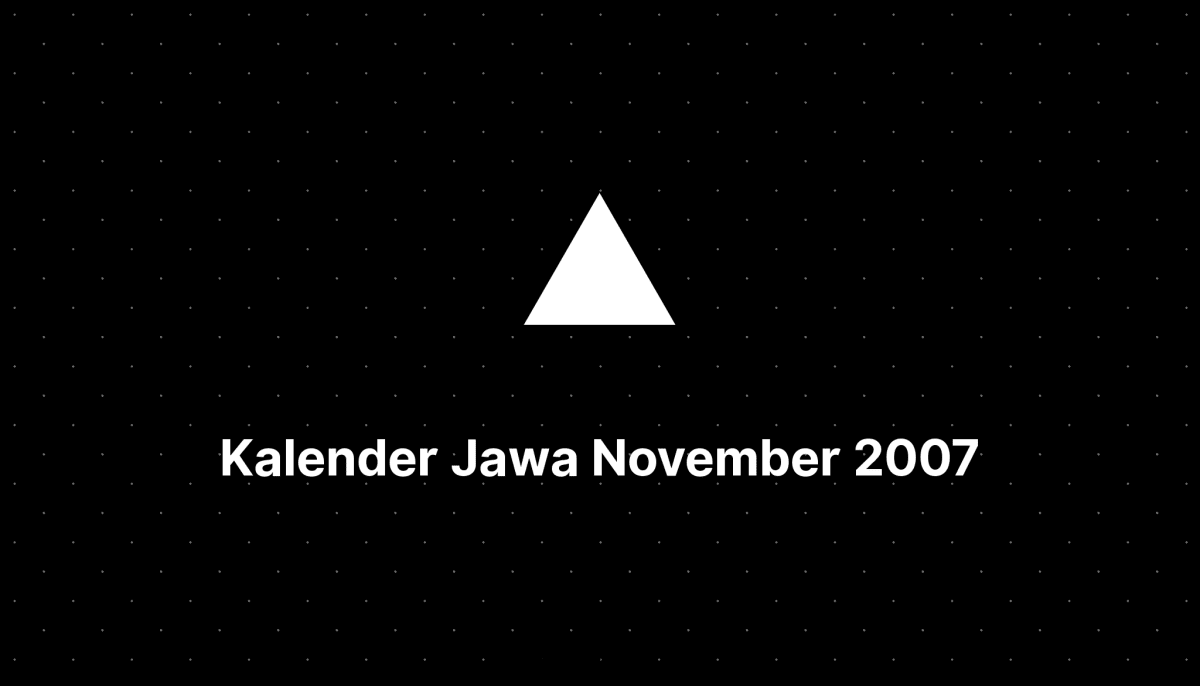Kalender Jawa November Tahun 2007 Lengkap dengan Weton | Kalenderize