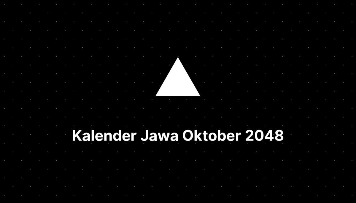 Kalender Jawa Oktober Tahun 2048 Lengkap dengan Weton | Kalenderize