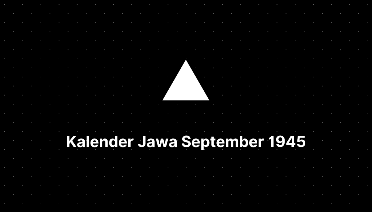 Kalender Jawa September Tahun 1945 Lengkap dengan Weton | Kalenderize